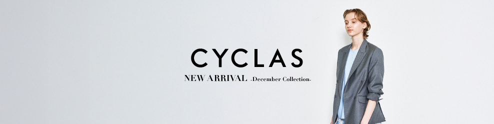 CYCLAS NEW ARRIVAL 発売開始｜STRASBURGO｜ストラスブルゴ公式通販